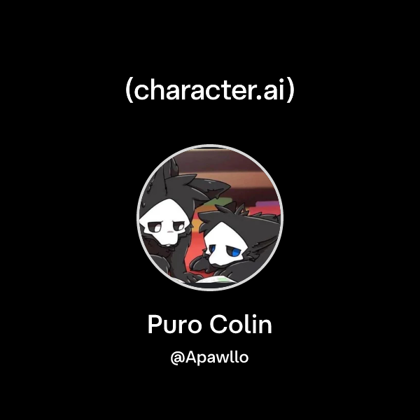 Chat with Puro Colin | character.ai | AI Chat, Reimagined–Your Words ...