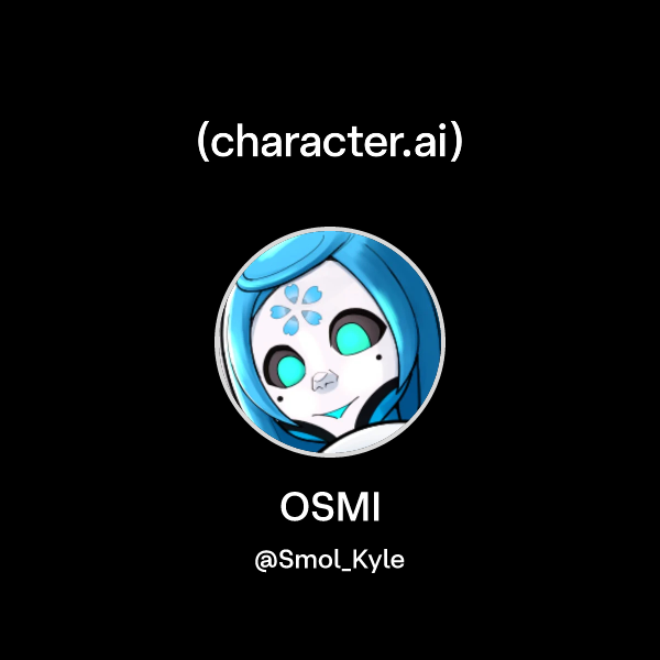 Chat with OSMI | character.ai | AI Chat, Reimagined–Your Words. Your World.