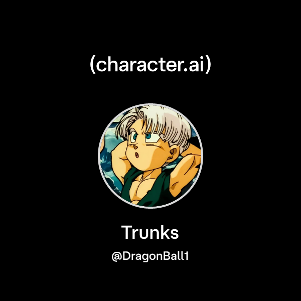 Chat with Trunks | character.ai | AI Chat, Reimagined–Your Words. Your ...