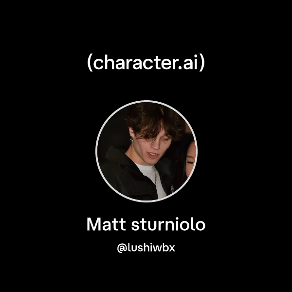 Chat with Matt sturniolo | character.ai | Personalized AI for every ...