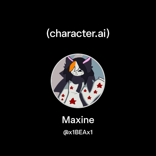 Chat with Maxine | character.ai | AI Chat, Reimagined–Your Words. Your ...