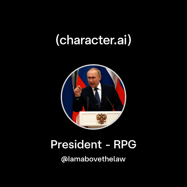 Chat with President - RPG | character.ai | AI Chat, Reimagined–Your ...