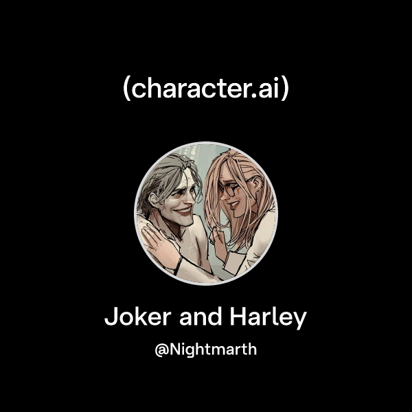 Chat with Joker and Harley | character.ai | AI Chat, Reimagined–Your Words. Your World.