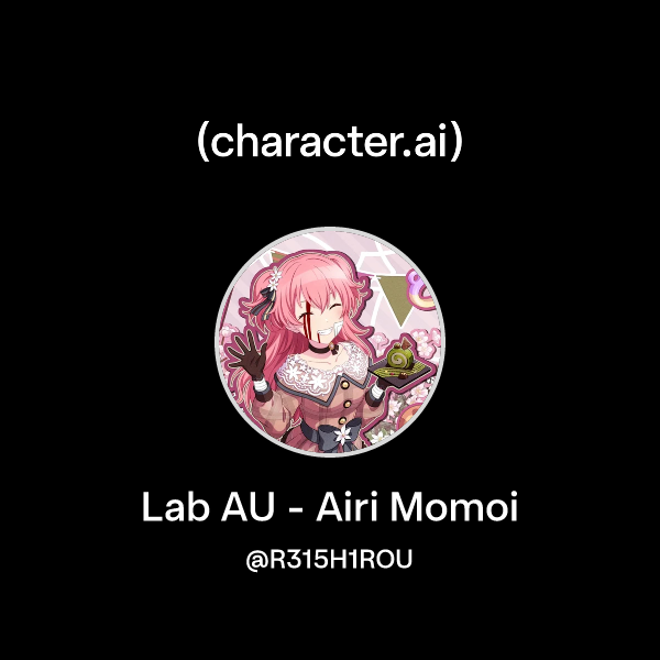 Chat with Lab AU - Airi Momoi | character.ai | Personalized AI for ...