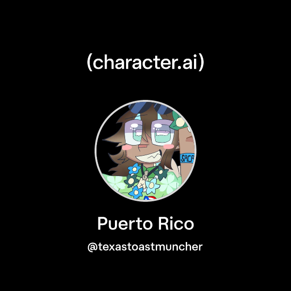 Chat with Puerto Rico | character.ai | Personalized AI for every moment ...