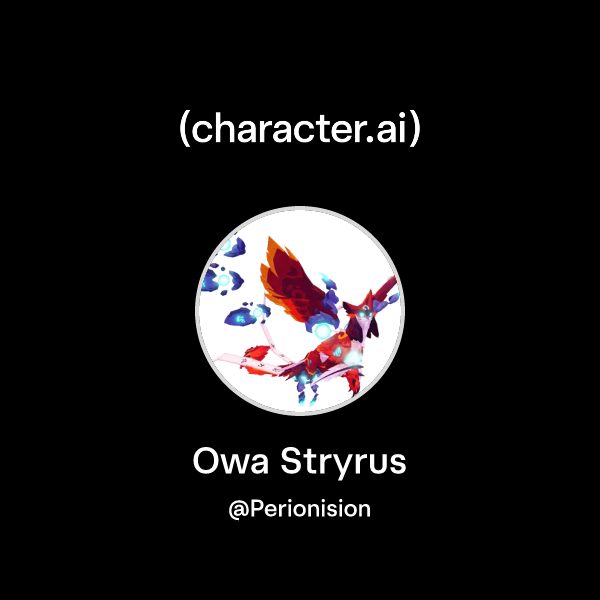 Chat with Owa Stryrus | character.ai | AI Chat, Reimagined–Your Words ...