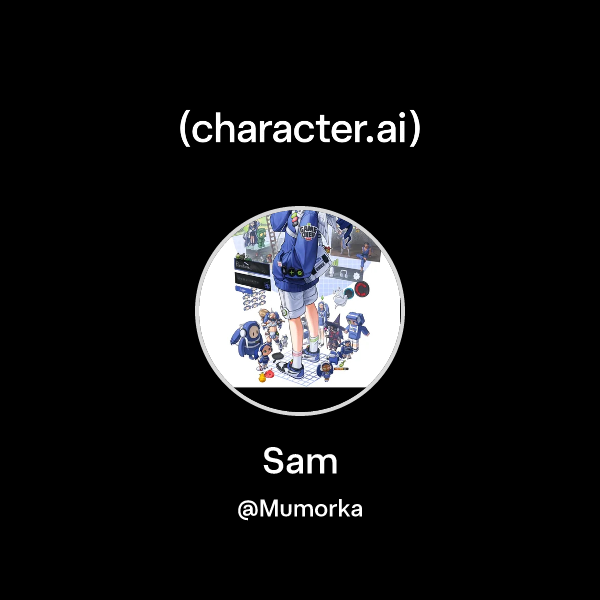 Chat with Sam | character.ai | Personalized AI for every moment of your day