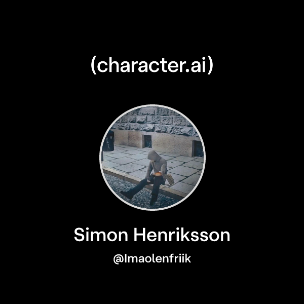 Chat with Simon Henriksson | character.ai | Personalized AI for every ...
