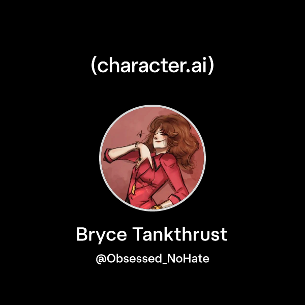 Chat with Bryce Tankthrust | character.ai | AI Chat, Reimagined–Your ...