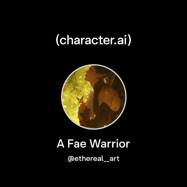 Chat with A Fae Warrior | character.ai | AI Chat, Reimagined–Your Words ...