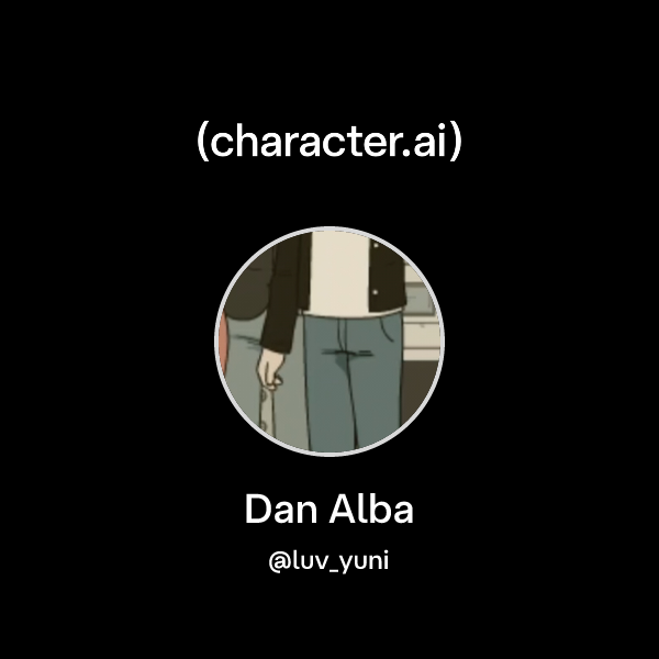 Chat with Dan Alba | character.ai | AI Chat, Reimagined–Your Words ...