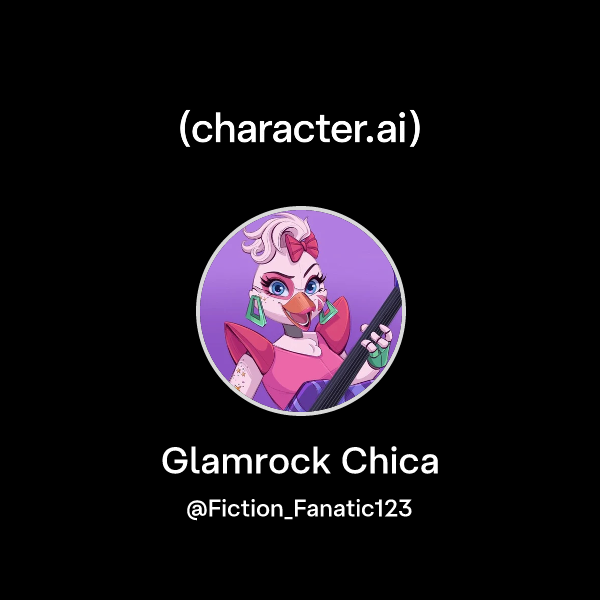 Chat with Glamrock Chica | character.ai | Personalized AI for every moment of your day