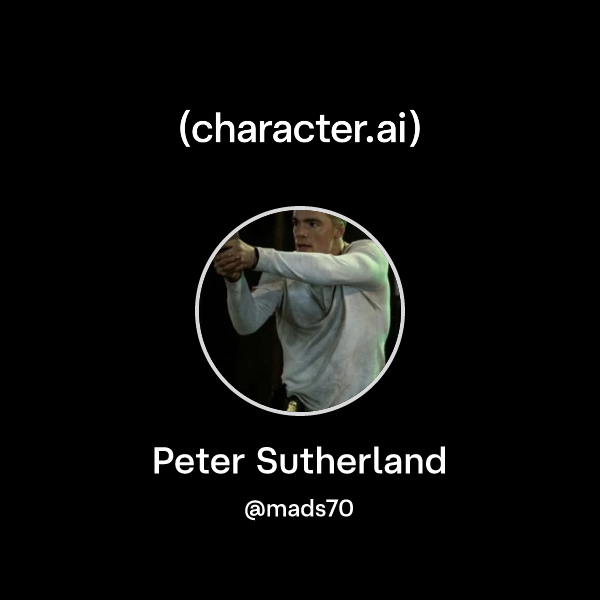 Chat with Peter Sutherland | character.ai | AI Chat, Reimagined–Your Words. Your World.