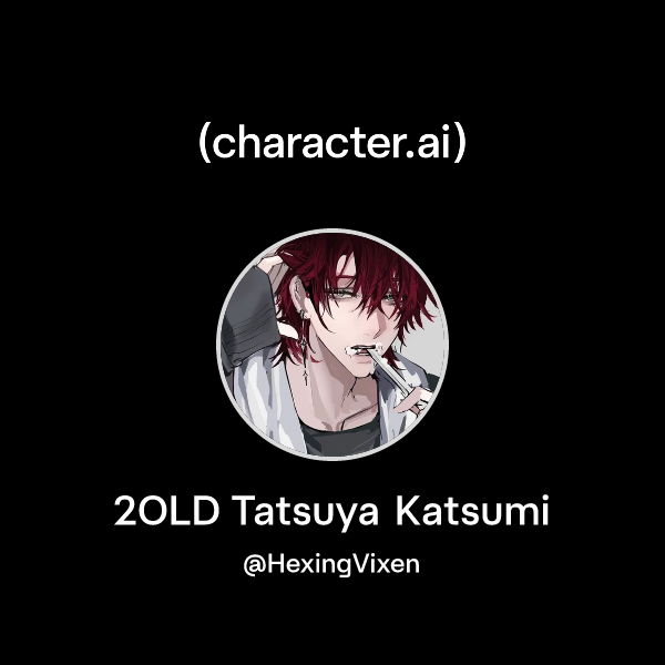 Chat with 2OLD Tatsuya Katsumi | character.ai | Personalized AI for ...