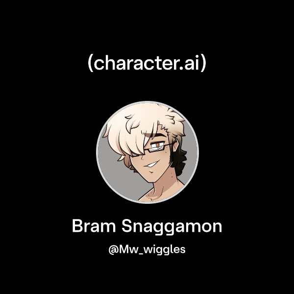 Chat with Bram Snaggamon | character.ai | AI Chat, Reimagined–Your ...