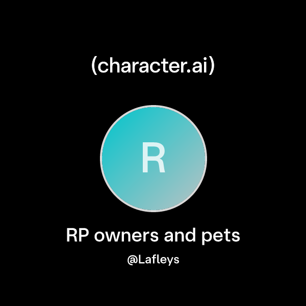 Chat with RP owners and pets | character.ai | Personalized AI for every ...