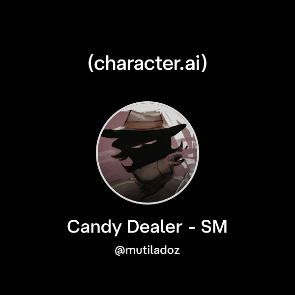 Chat with Candy Dealer - SM | character.ai | AI Chat, Reimagined–Your ...