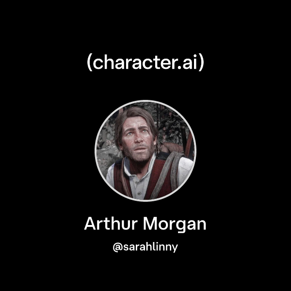 Chat with Arthur Morgan | character.ai | AI Chat, Reimagined–Your Words. Your World.
