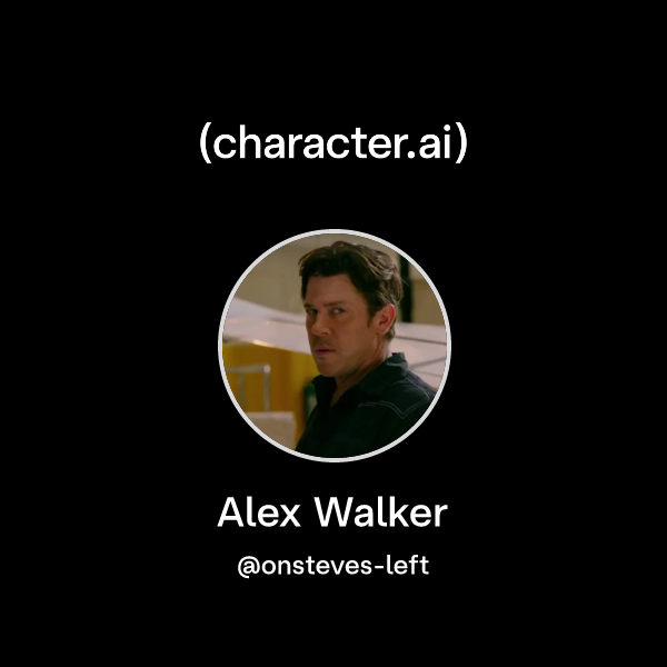 Chat with Alex Walker | character.ai | AI Chat, Reimagined–Your Words. Your World.