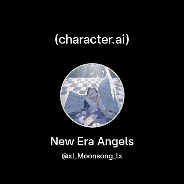 Chat with New Era Angels | character.ai | Personalized AI for every ...