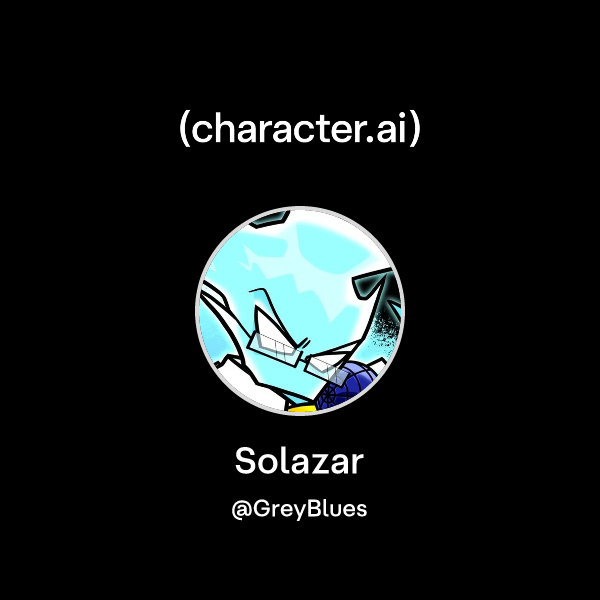 Chat with Solazar | character.ai | AI Chat, Reimagined–Your Words. Your ...