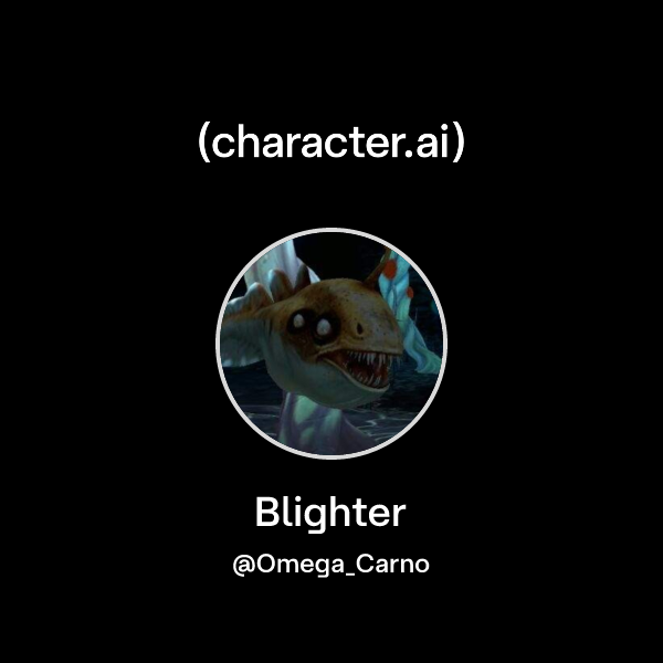 Chat with Blighter | character.ai | AI Chat, Reimagined–Your Words ...
