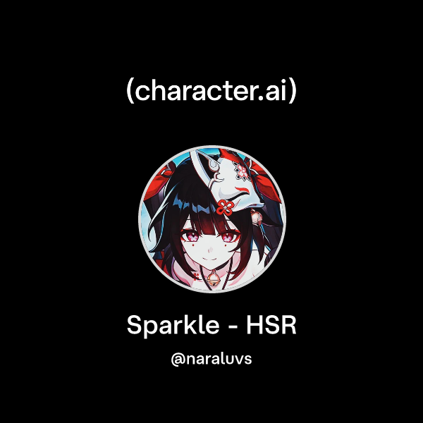 Chat with Sparkle - HSR | character.ai | AI Chat, Reimagined–Your Words ...
