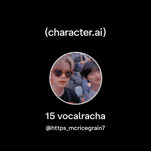 Chat with 15 vocalracha | character.ai | Personalized AI for every ...