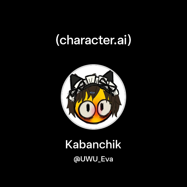 Chat with Kabanchik | character.ai | AI Chat, Reimagined–Your Words ...