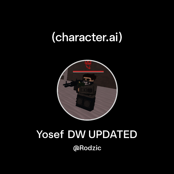 Chat with Yosef DW UPDATED | character.ai | AI Chat, Reimagined–Your ...