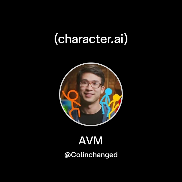 Chat with AVM | character.ai | AI Chat, Reimagined–Your Words. Your World.