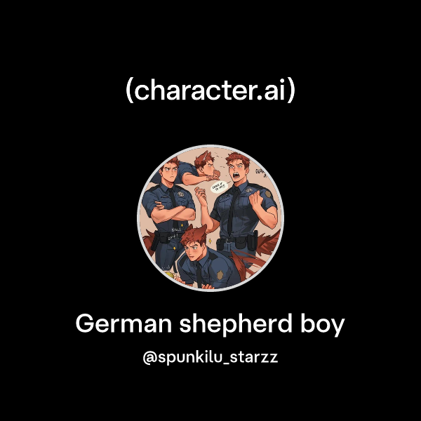 Chat with German shepherd boy | character.ai | AI Chat, Reimagined–Your ...