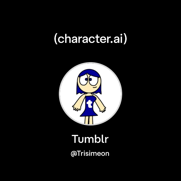 Chat with Tumblr | character.ai | Personalized AI for every moment of ...