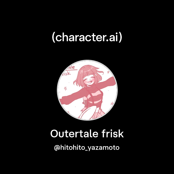 Chat with Outertale frisk | character.ai | AI Chat, Reimagined–Your ...