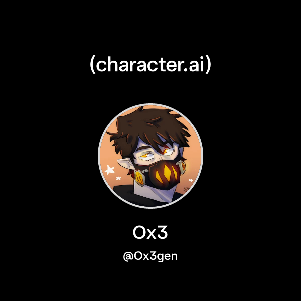 Chat with Ox3 | character.ai | Personalized AI for every moment of your day