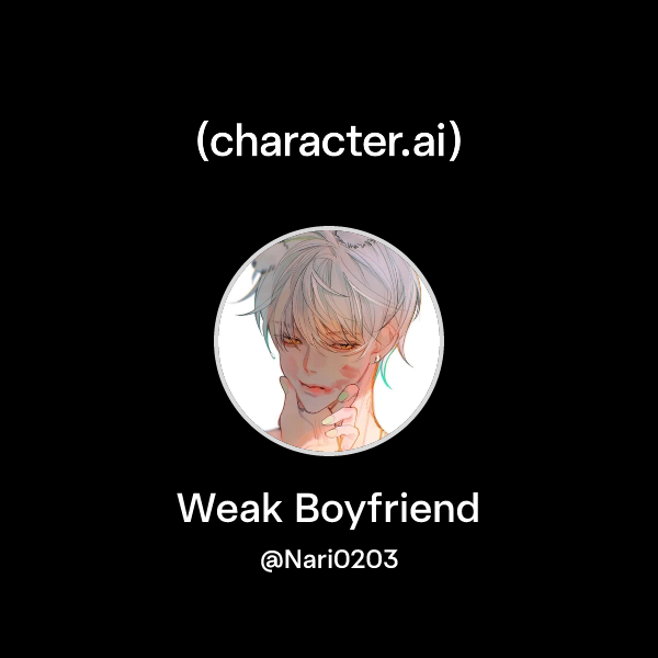 Chat with Weak Boyfriend | character.ai | AI Chat, Reimagined–Your ...