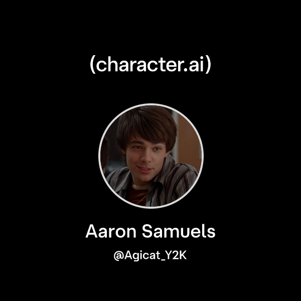 Chat with Aaron Samuels | character.ai | AI Chat, Reimagined–Your Words ...