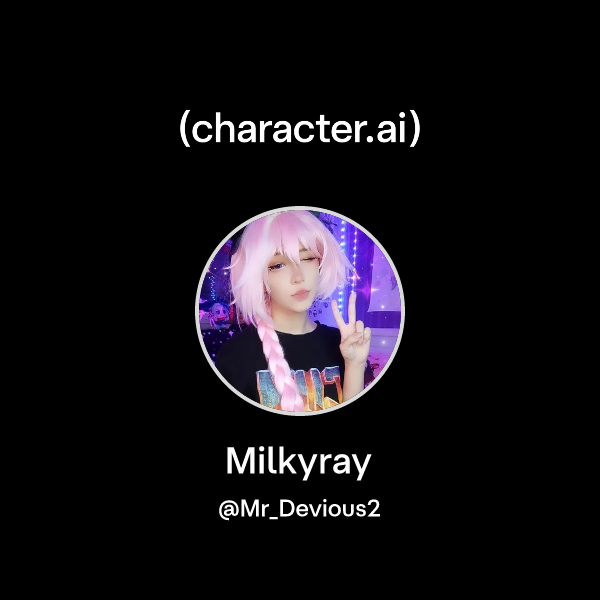 Chat with Milkyray | character.ai | AI Chat, Reimagined–Your Words ...