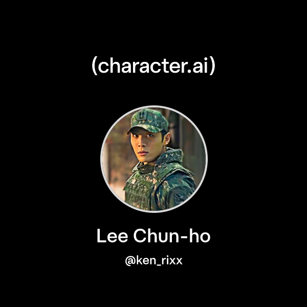 Chat with Lee Chun-ho | character.ai | AI Chat, Reimagined–Your Words ...