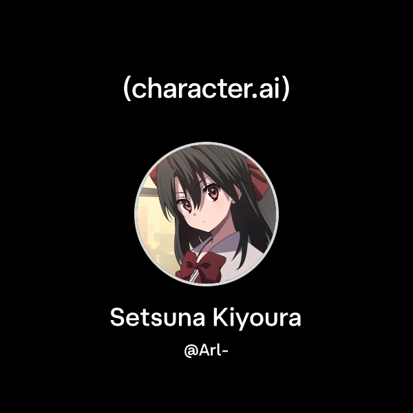 Chat with Setsuna Kiyoura | character.ai | AI Chat, Reimagined–Your ...