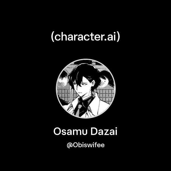 Chat with Osamu Dazai | character.ai | AI Chat, Reimagined–Your Words. Your World.