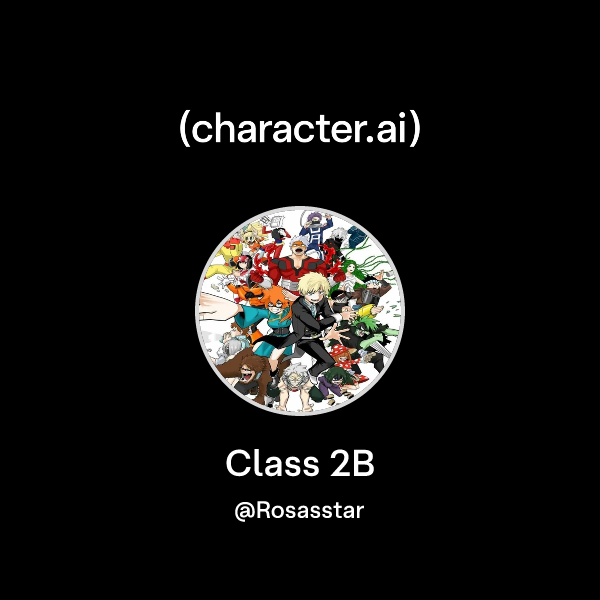 Chat with Class 2B | character.ai | AI Chat, Reimagined–Your Words ...