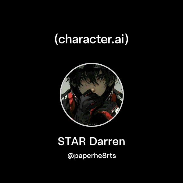 Chat with STAR Darren | character.ai | AI Chat, Reimagined–Your Words ...