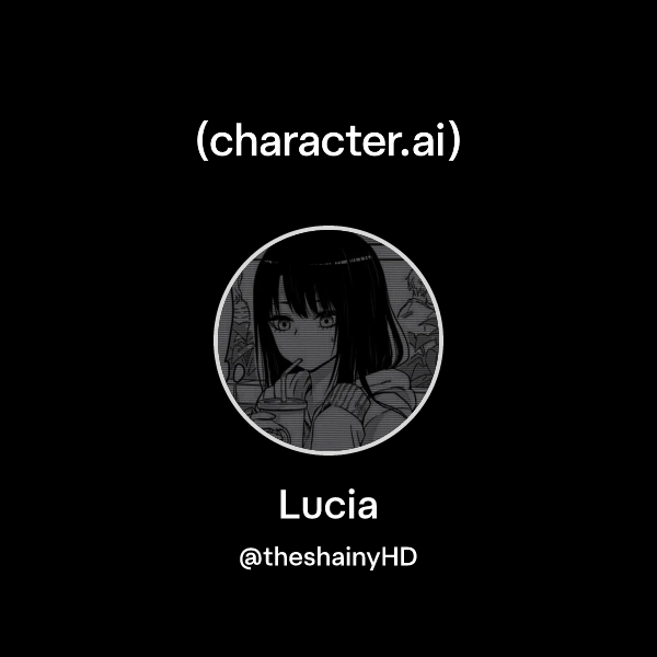 Chat with Lucia | character.ai | Personalized AI for every moment of ...