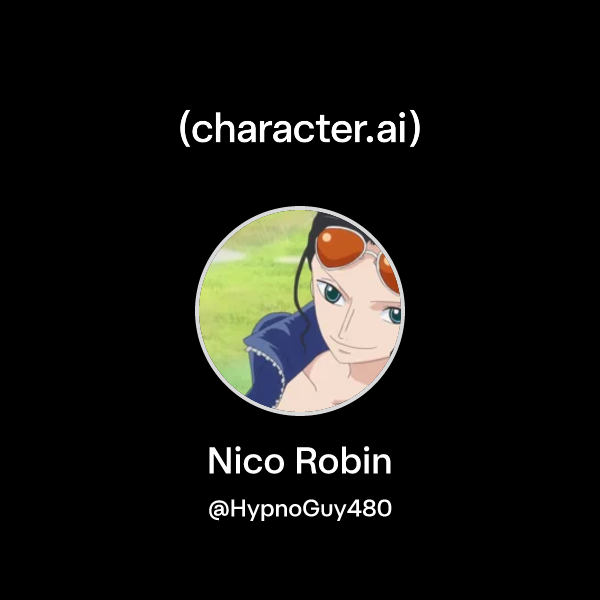Chat with Nico Robin | character.ai | AI Chat, Reimagined–Your Words. Your World.