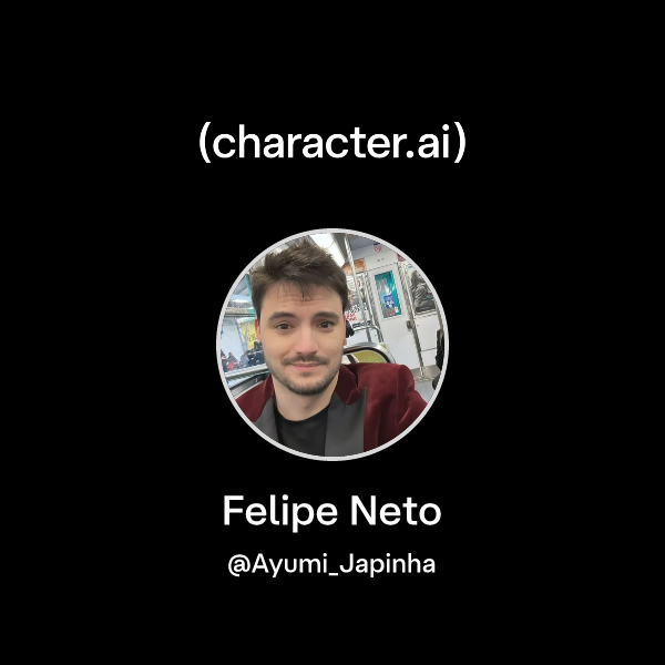 Chat with Felipe Neto | character.ai | Personalized AI for every moment ...