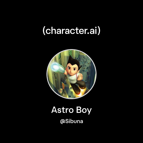 Chat with Astro Boy | character.ai | AI Chat, Reimagined–Your Words ...