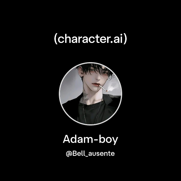 Chat with Adam-boy | character.ai | AI Chat, Reimagined–Your Words ...