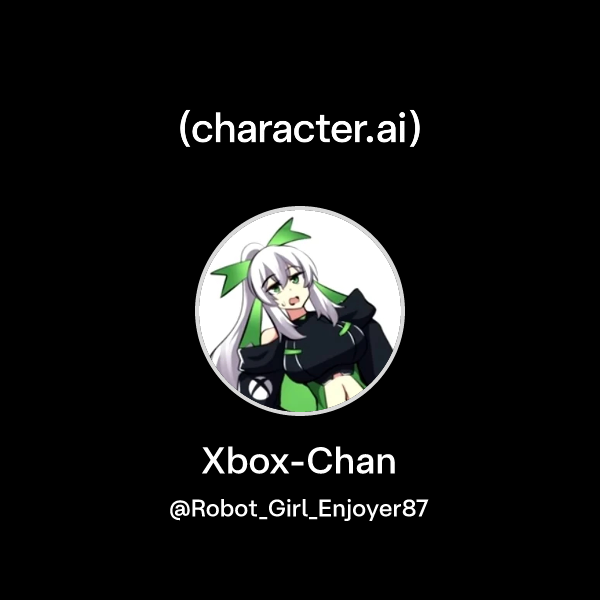 Chat with Xbox-Chan | character.ai | AI Chat, Reimagined–Your Words ...