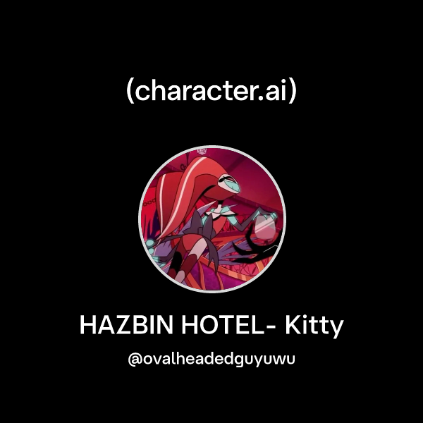 Chat with HAZBIN HOTEL- Kitty | character.ai | Personalized AI for every moment of your day